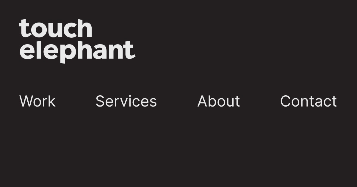 Touch Elephant | brand innovation and design